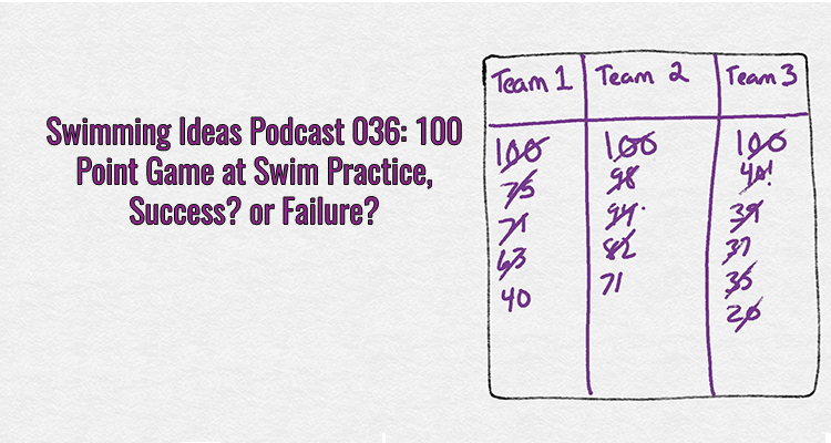 SIP 036: 100 Point Game at Swim Practice, Success? or Failure ...